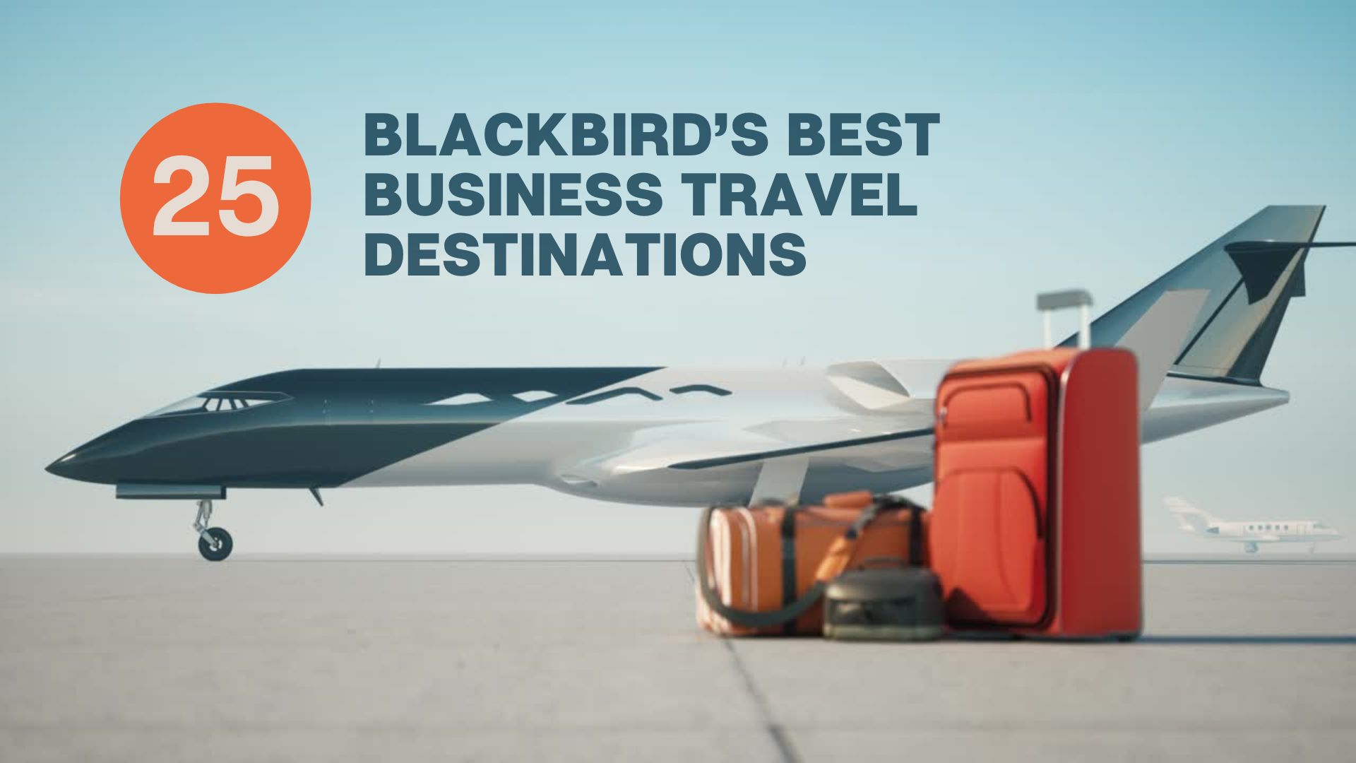 25 for 2026: Blackbird’s Best Business Travel Destinations